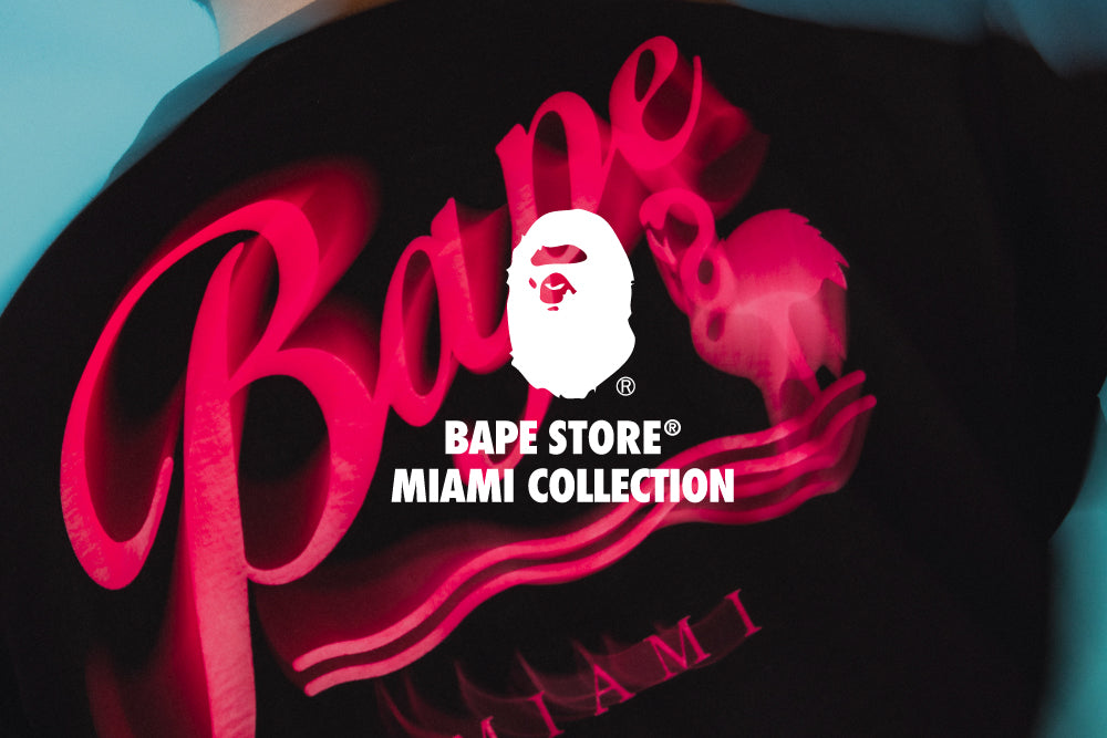 BAPE STORE® MIAMI – us.bape.com